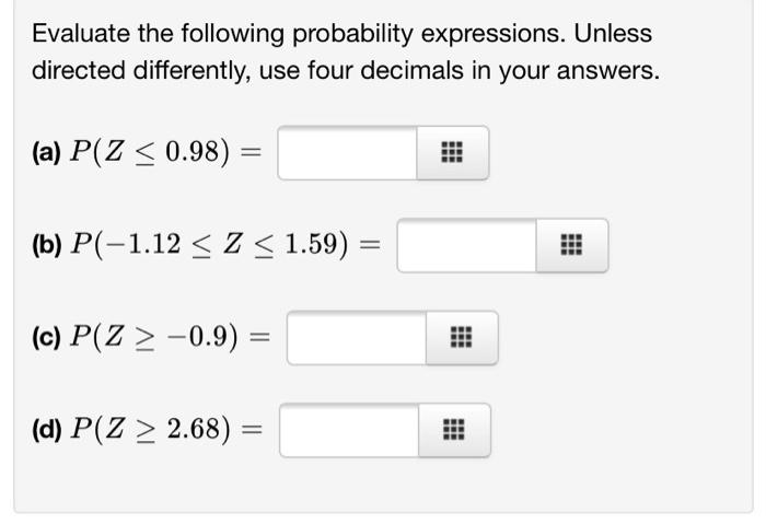 Solved Evaluate the following probability expressions. | Chegg.com