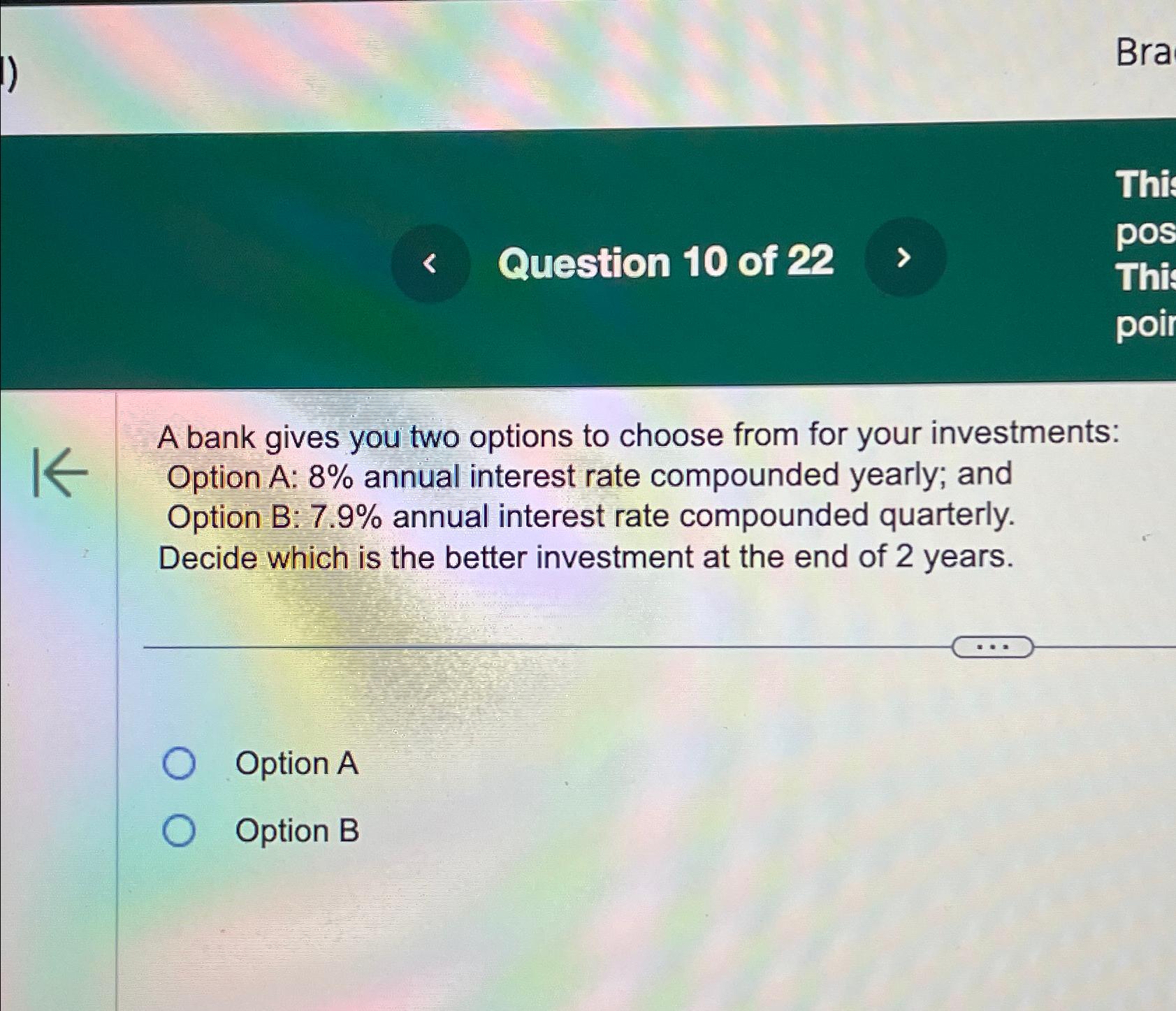Solved Question 10 ﻿of 22A bank gives you two options to | Chegg.com