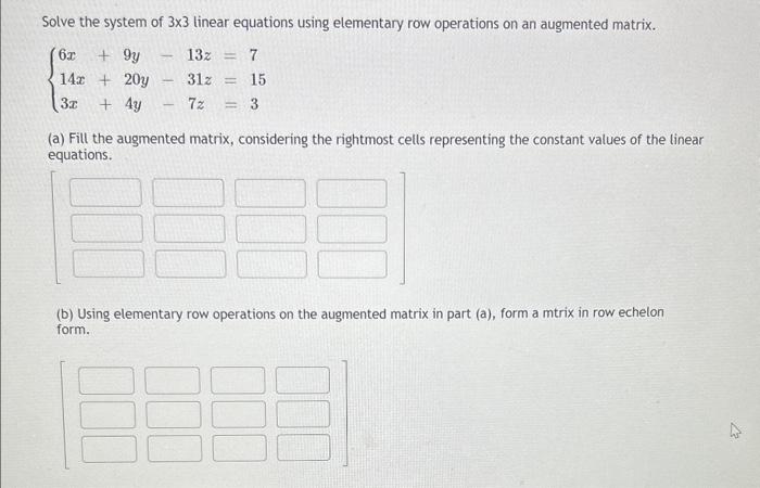 Solved Solve the system of 3×3 linear equations using | Chegg.com