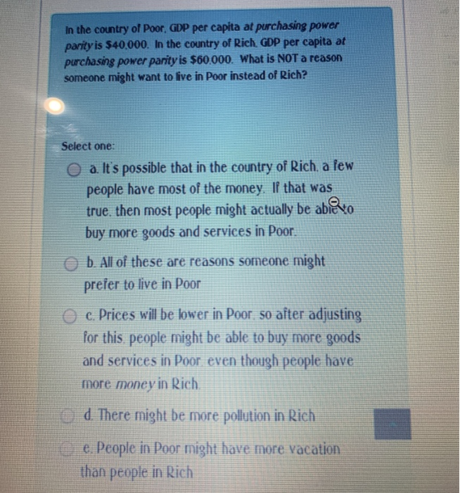 Solved In the country of Poor, GDP per capita at purchasing | Chegg.com