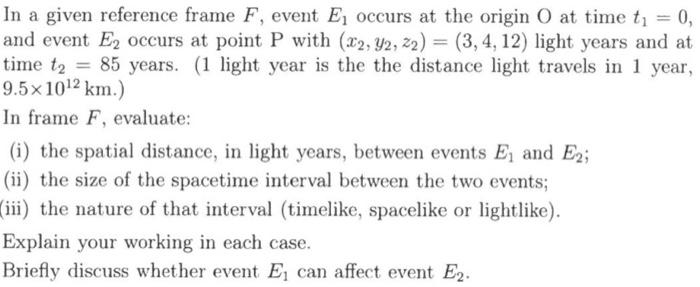 Solved In a given reference frame F, event E1 occurs at the | Chegg.com