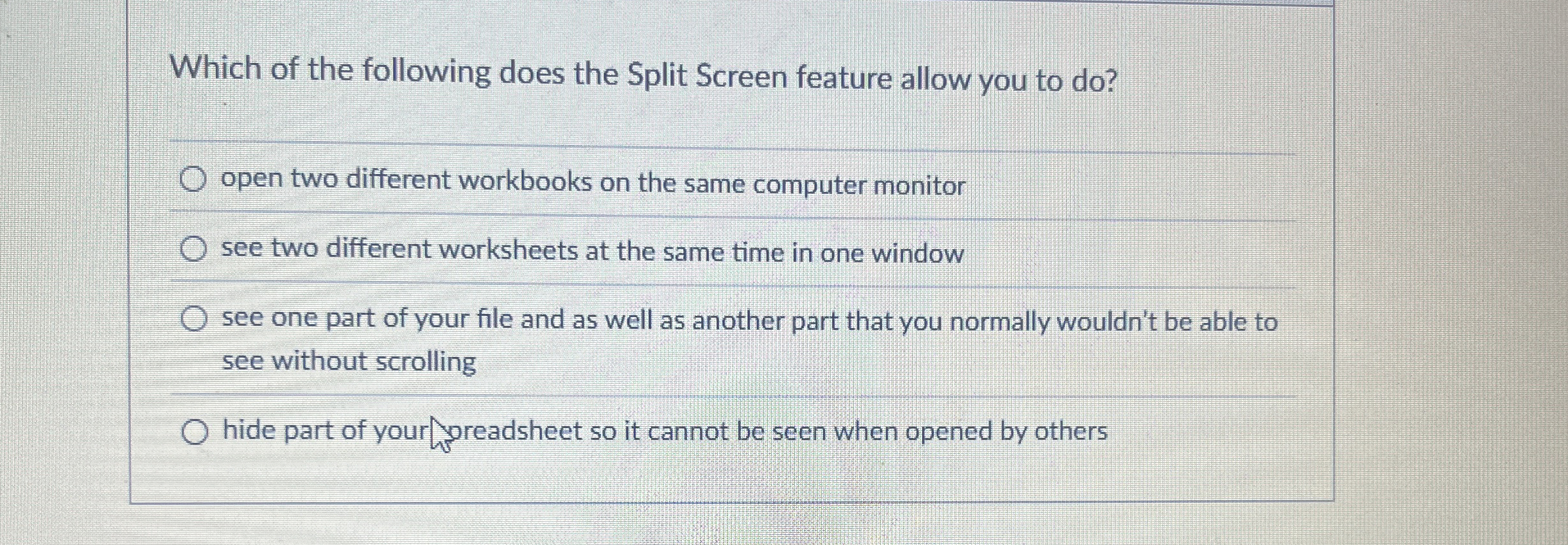 Solved Which of the following does the Split Screen feature | Chegg.com