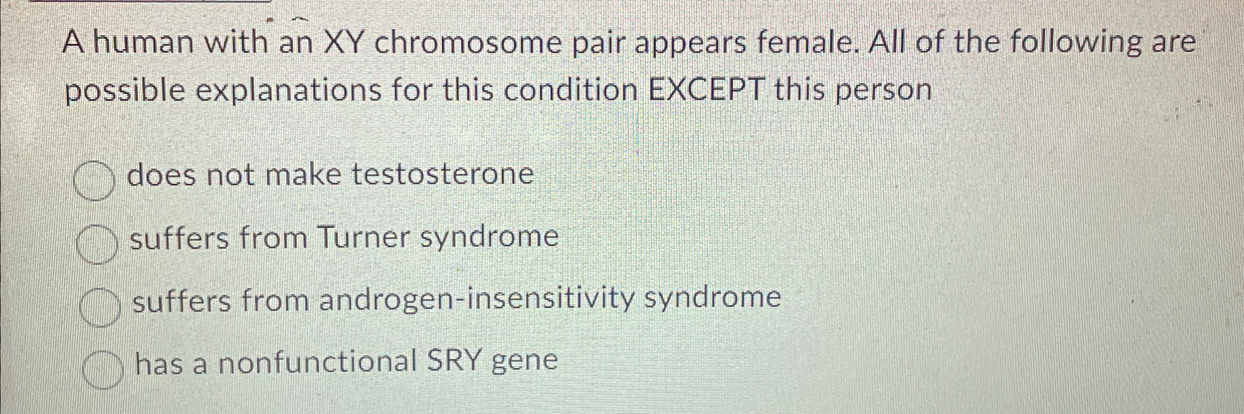 Solved A human with an XY chromosome pair appears female. | Chegg.com