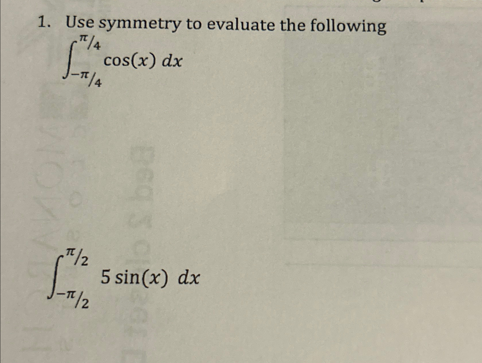 Solved Use symmetry to evaluate the | Chegg.com