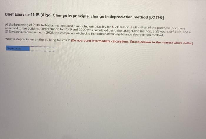 Solved Brief Exercise 11-15 (Algo) Change in principle; | Chegg.com