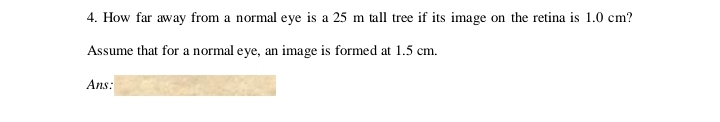 Solved How far away from a normal eye is a 25m ﻿tall tree if | Chegg.com