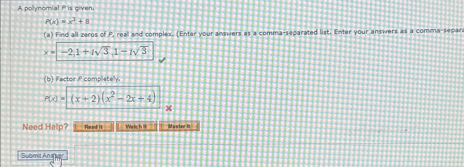 Solved A polynomial P ﻿is given.P(x)=x3+8x=(b) ﻿Factor P | Chegg.com