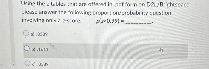Solved Using the z tables that are offered in .pdf form on | Chegg.com