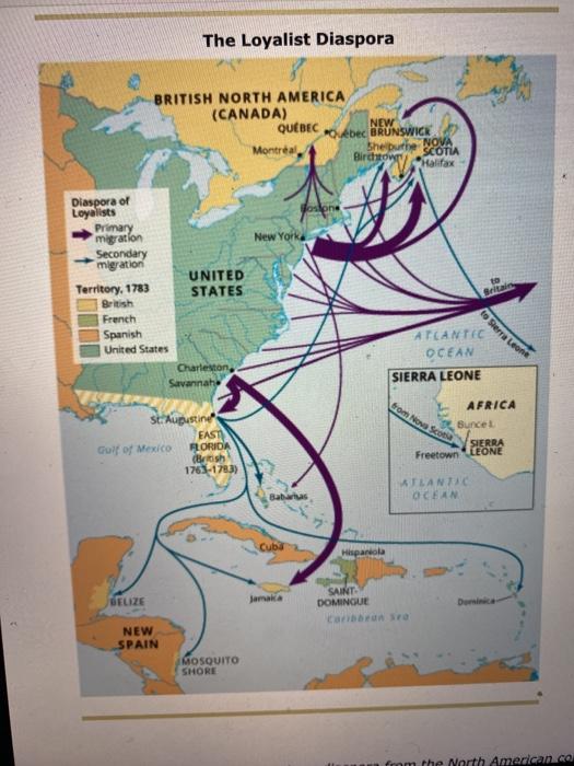 The Loyalist Diaspora BRITISH NORTH AMERICA (CANADA) | Chegg.com