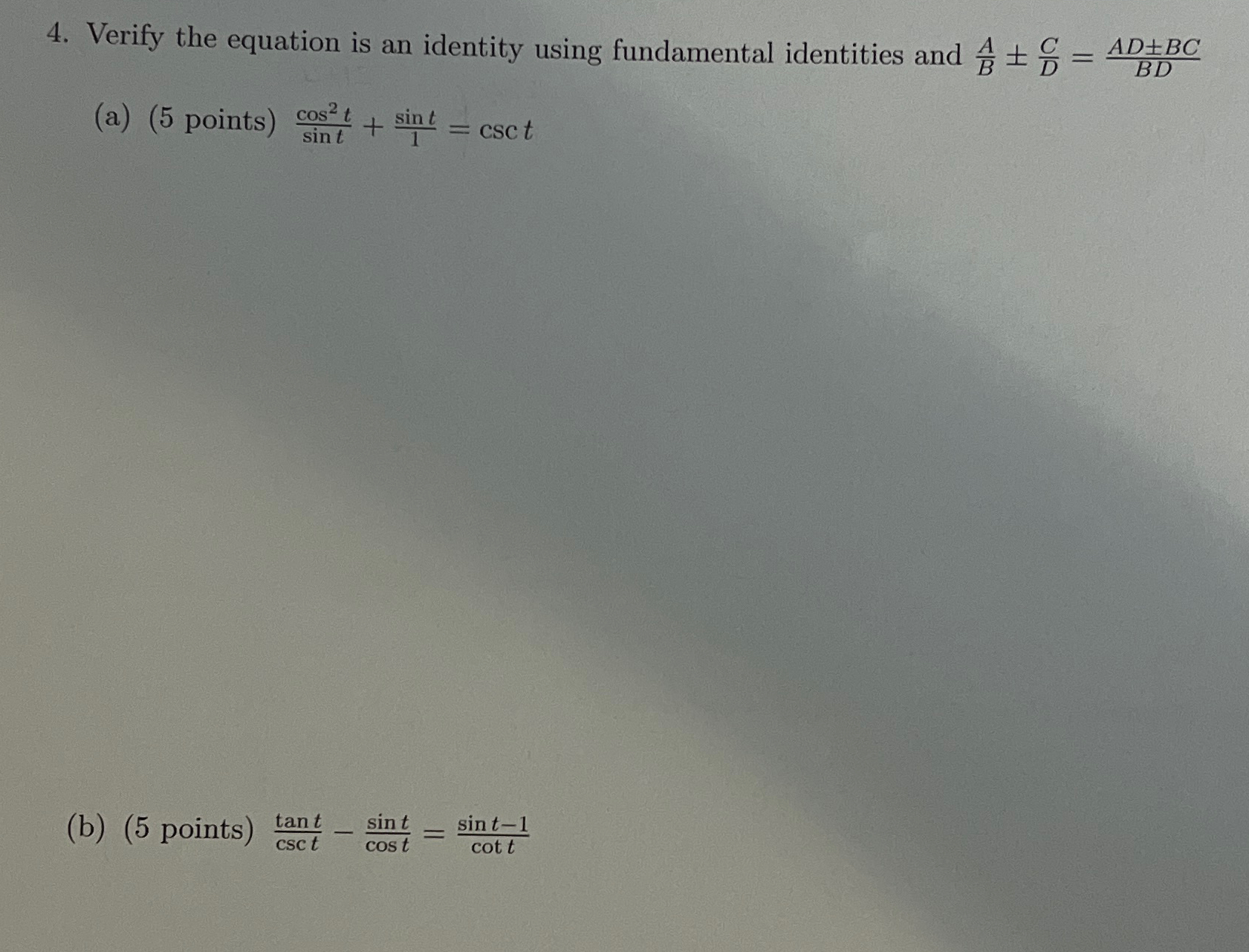 Solved Verify the equation is an identity using fundamental | Chegg.com