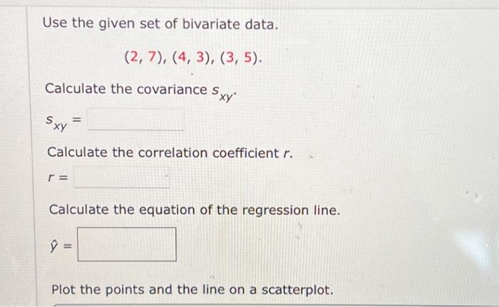 Solved Use the given set of bivariate data. | Chegg.com