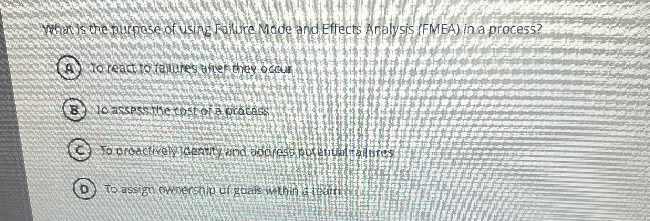 Solved What is the purpose of using Failure Mode and Effects | Chegg.com