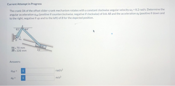 Solved Current Attempt in Progress The crank OA of the | Chegg.com