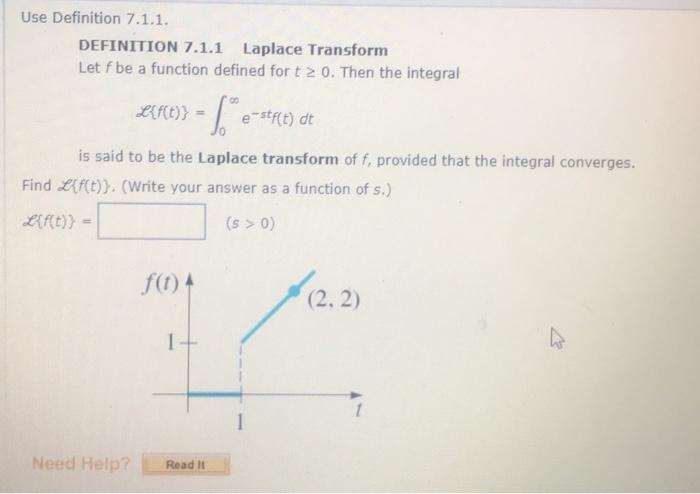 Solved Use Definition 7.1.1. DEFINITION 7.1.1 Laplace | Chegg.com