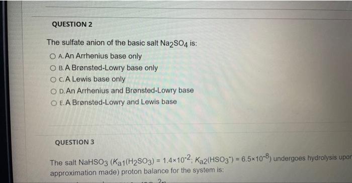 Solved The sulfate anion of the basic salt Na2SO4 is: A. An | Chegg.com