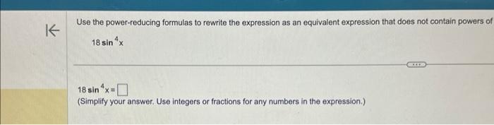 Solved Use the power-reducing formulas to rewrite the | Chegg.com