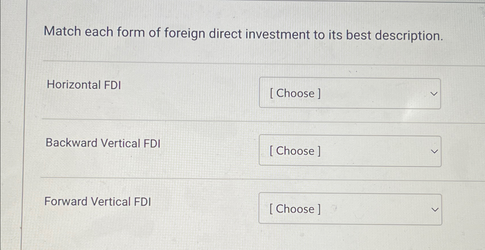Solved Match each form of foreign direct investment to its | Chegg.com