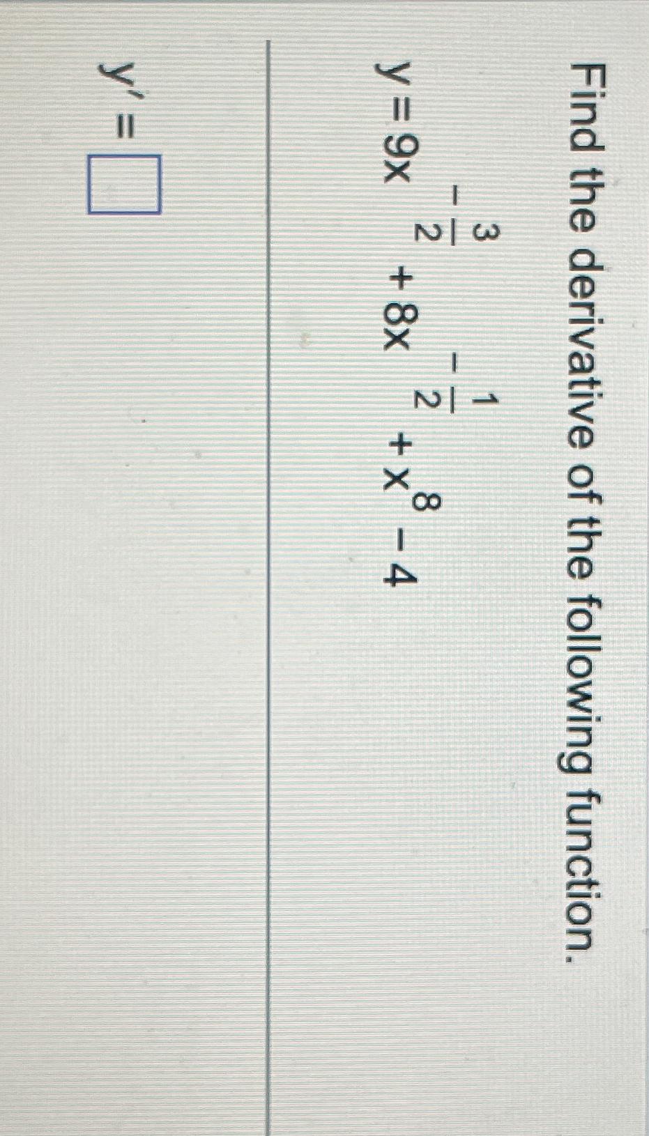 Find the derivative of the following | Chegg.com