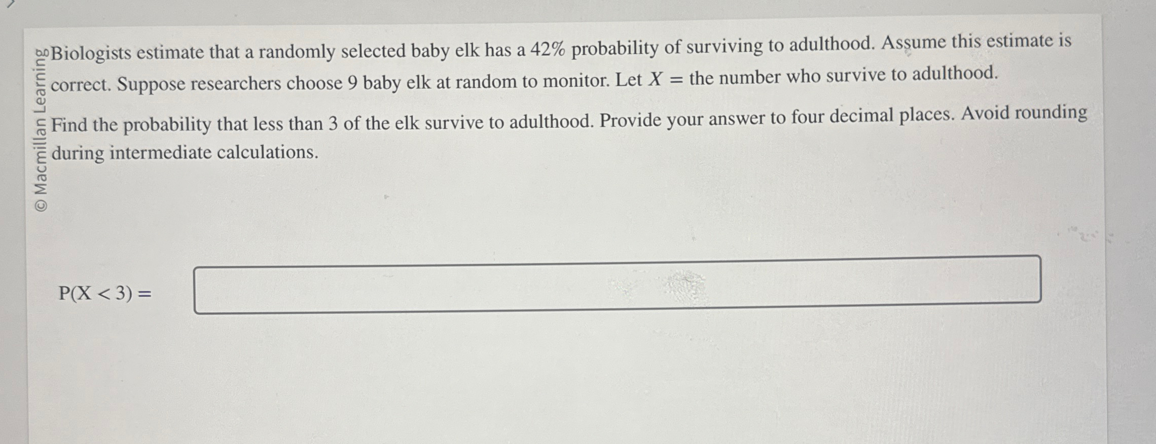 Solved . 0 ﻿Biologists estimate that a randomly selected | Chegg.com