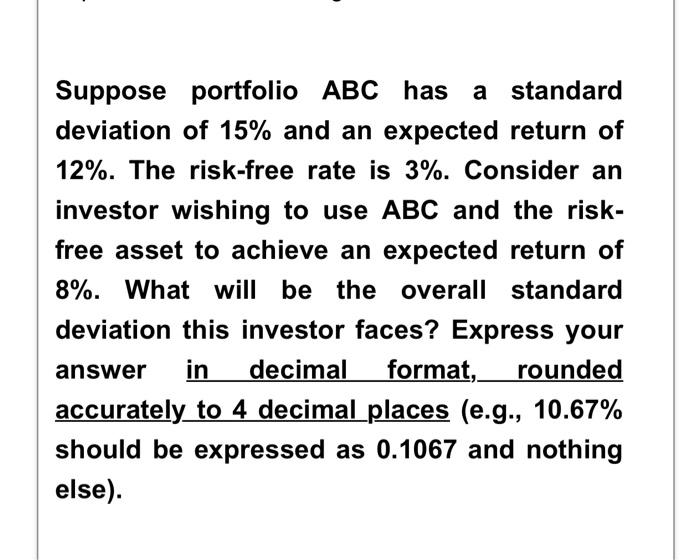 Solved Suppose portfolio ABC has a standard deviation of 15% | Chegg.com