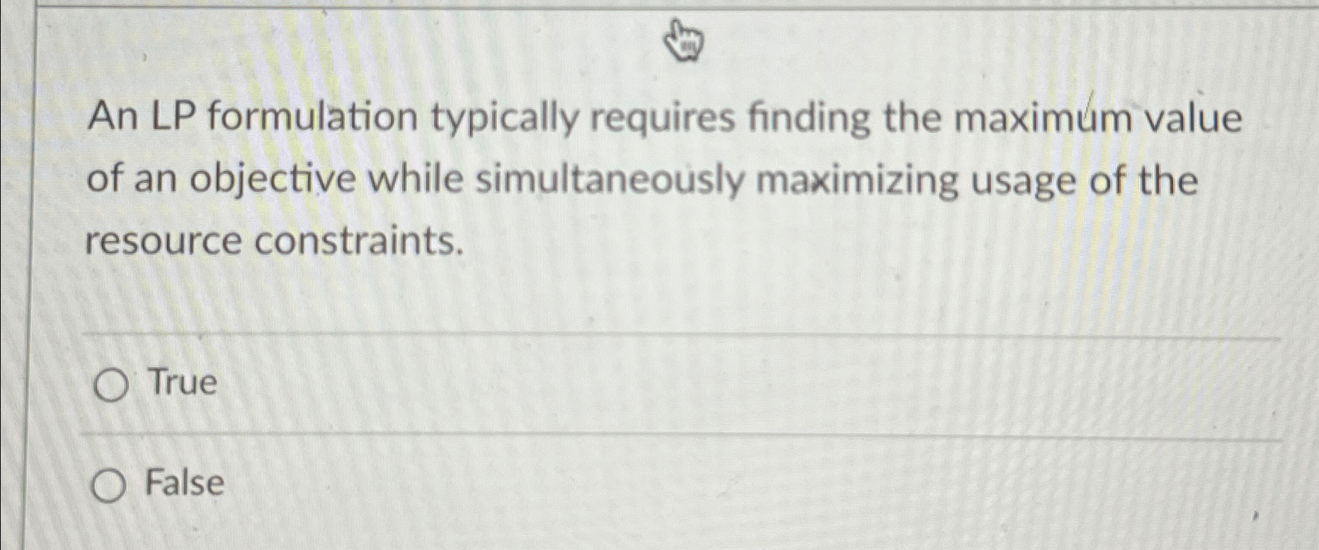 Solved An LP formulation typically requires finding the | Chegg.com