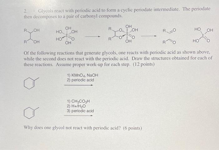 Solved 2. Glycols react with periodic acid to form a cyclic | Chegg.com