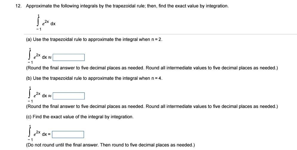 Solved 2. Approximate the following integrals by the | Chegg.com
