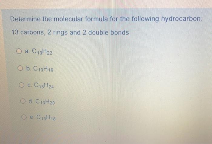Solved Determine the molecular formula for the following | Chegg.com