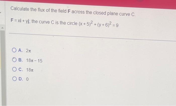 Solved Calculate the flux of the field F across the closed | Chegg.com