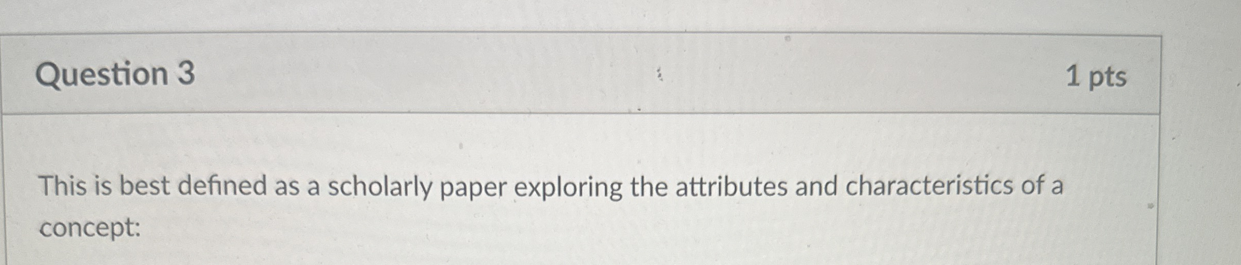 Solved Question 3This is best defined as a scholarly paper | Chegg.com