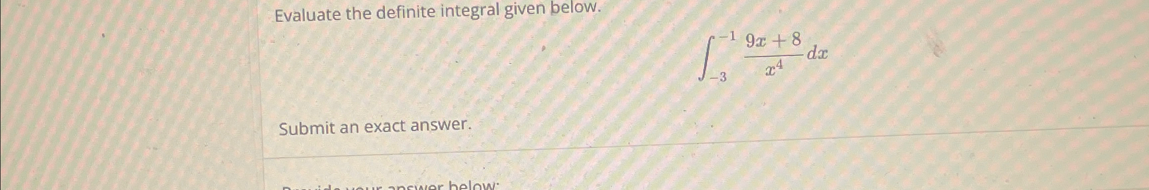 Solved Evaluate the definite integral given | Chegg.com