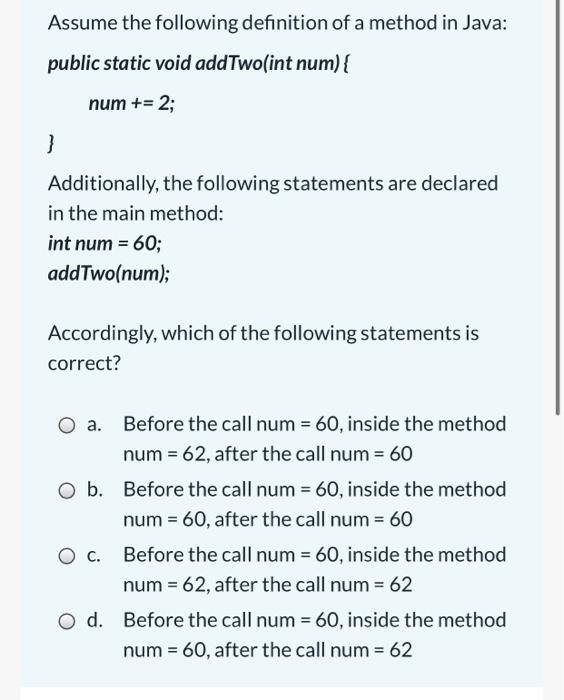 Solved Assume the following definition of a method in Java: | Chegg.com