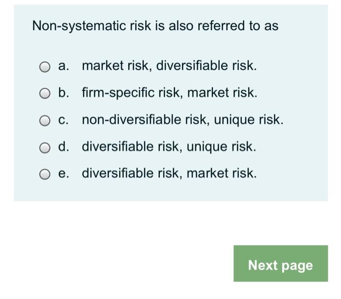 Solved Non-systematic risk is also referred to as a. market | Chegg.com