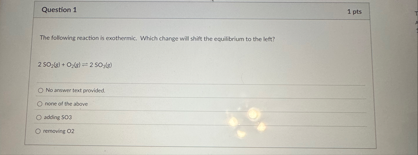 Solved Question 11 ﻿ptsThe following reaction is exothermic. | Chegg.com