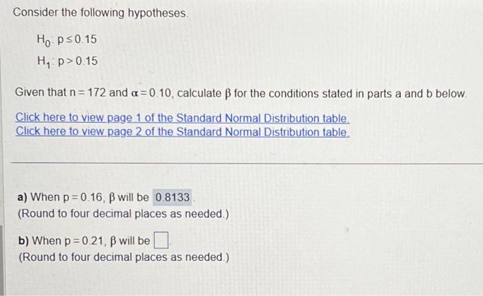 Solved Consider the following hypotheses. H0:p≤0.15H1:p>0.15 | Chegg.com