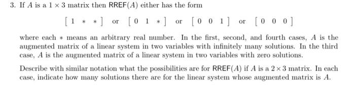 Solved If A is a 1×3 matrix then RREF(A) either has the form | Chegg.com