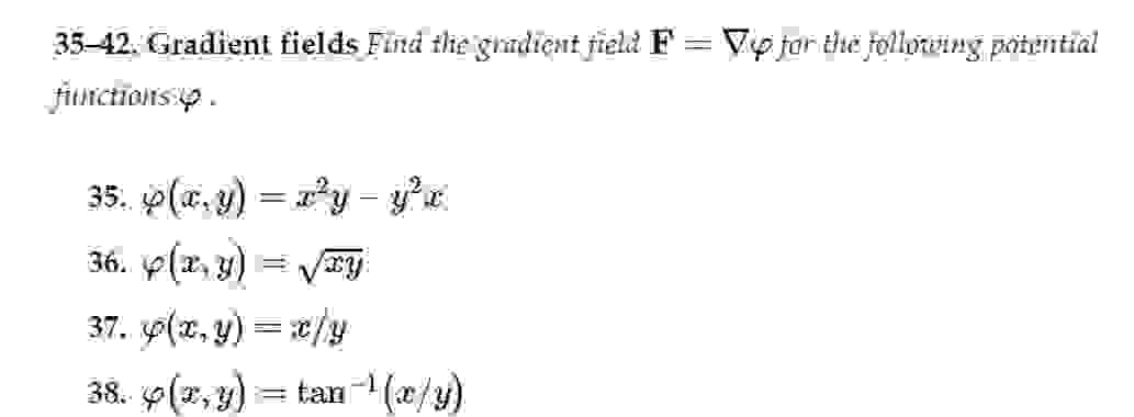 Solved 38. φ(x,y)=tan-1(xy) ﻿Gradient fields Find the | Chegg.com