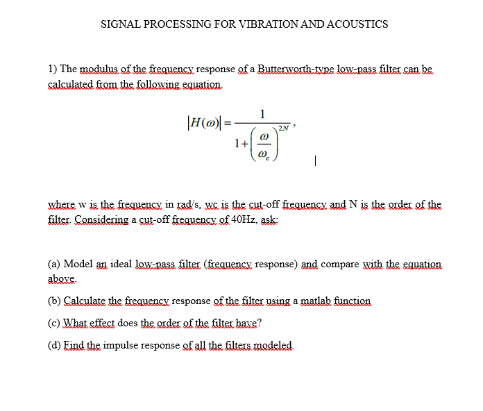 Solved The modulus of the frequency response of a | Chegg.com