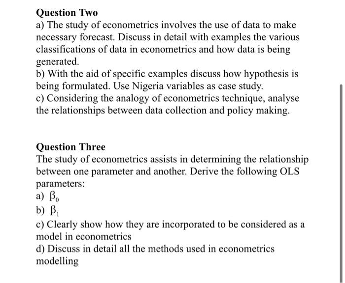 Solved Question Two a) The study of econometrics involves | Chegg.com