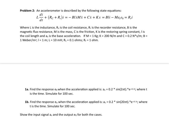 Solved Problem 2: An accelerometer is described by the | Chegg.com