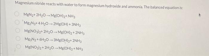 Solved Magnesium nitride reacts with water to form magnesium | Chegg.com