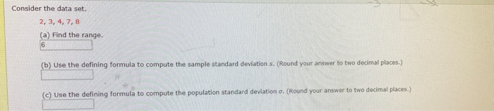 Solved Consider the data set. 2, 3, 4, 7, 8 (a) Find the | Chegg.com