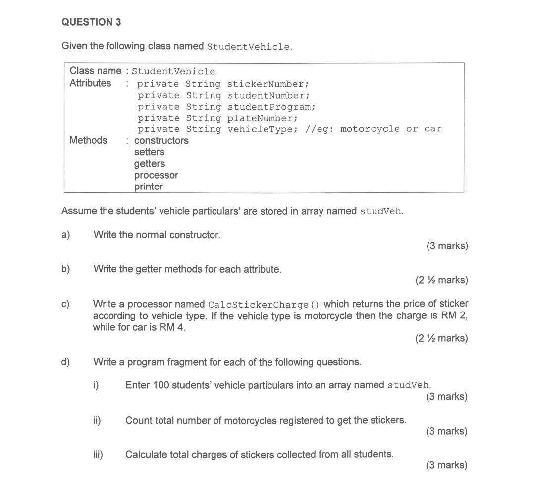 Solved Given the following class named StudentVehicle. | Chegg.com