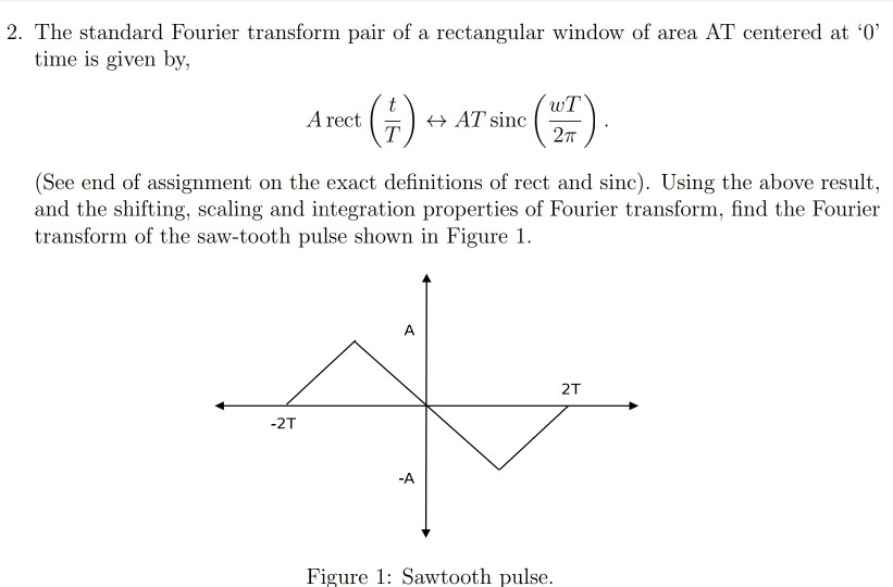 Solved 2. The standard Fourier transform pair of a | Chegg.com