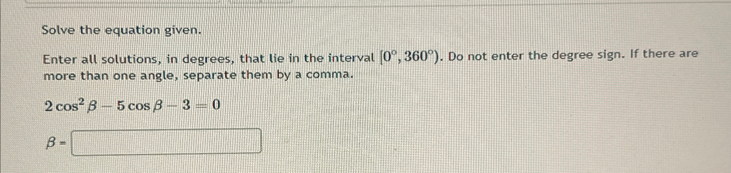Solved Solve the equation given.Enter all solutions, in | Chegg.com