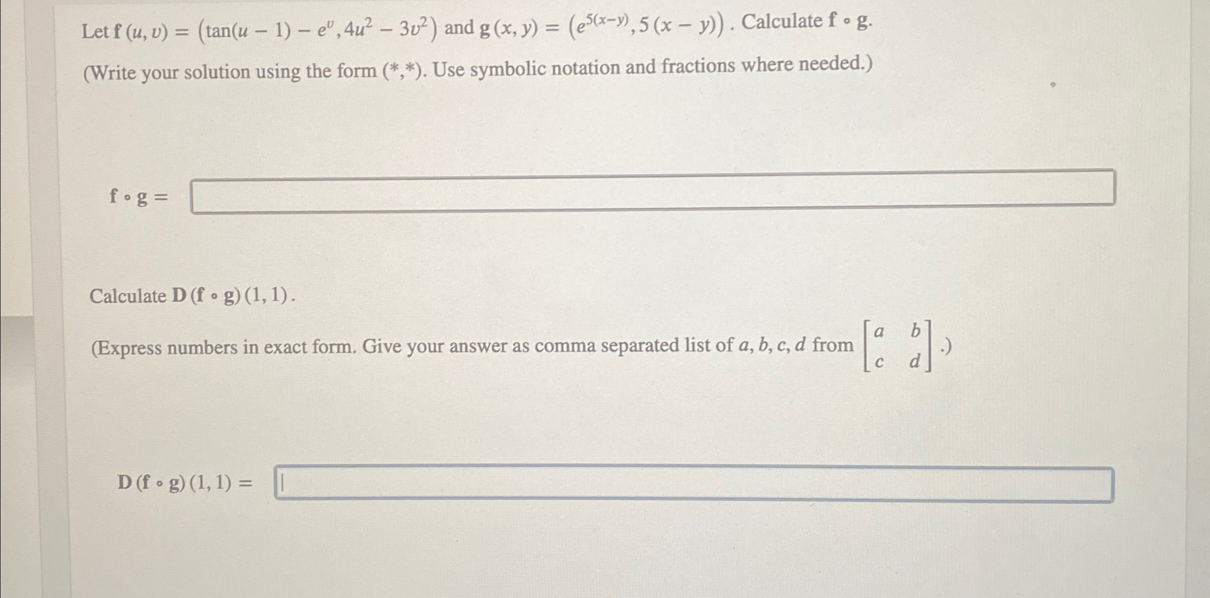 Solved Let f(u,v)=(tan(u-1)-ev,4u2-3v2) ﻿and | Chegg.com