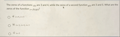 Solved The zeros of a functions f(x) ﻿are 3 ﻿and 4 , ﻿while | Chegg.com