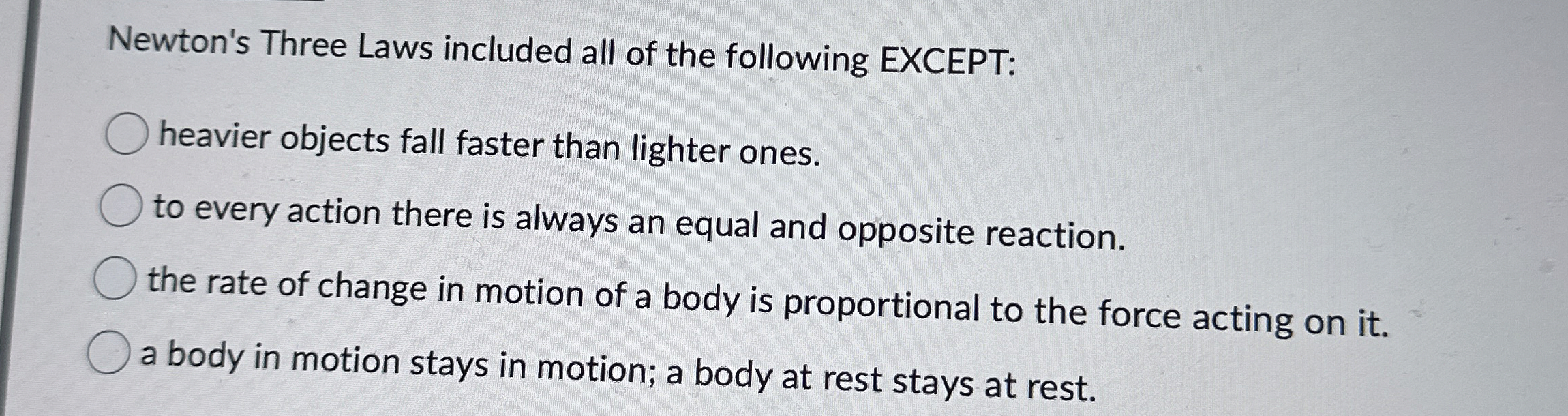 Solved Newton's Three Laws included all of the following | Chegg.com