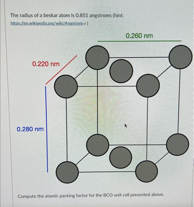Solved The radius of a beskar atom is 0.851 angstroms (hint: | Chegg.com