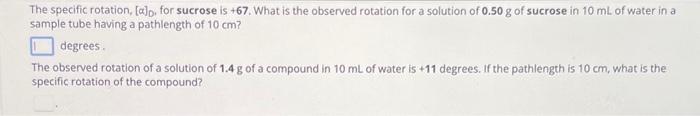 Solved The specific rotation, [α]D, for sucrose is +67 . | Chegg.com